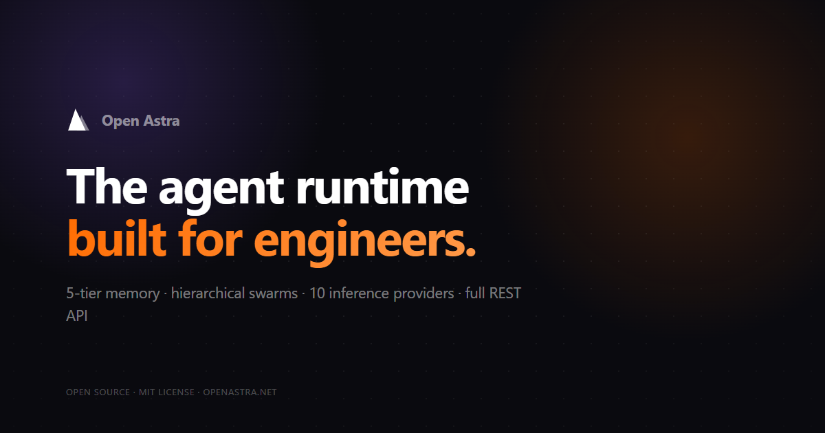 Open Astra — Agent Runtime for Engineers